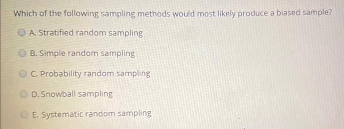 Solved Which of the following sampling methods would most | Chegg.com