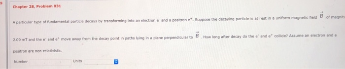Solved Chapter 28, Problem 031 Suppose the decaying particle | Chegg.com