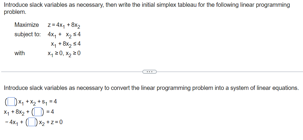 Solved Introduce slack variables as necessary to convert the | Chegg.com Solved Introduce slack variables as necessary to convert the | Chegg.com