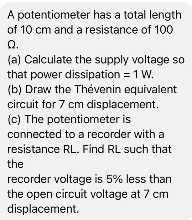 Solved A potentiometer has a total length of 10 cm and a | Chegg.com
