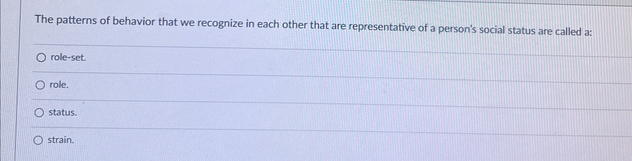 Solved The patterns of behavior that we recognize in each | Chegg.com