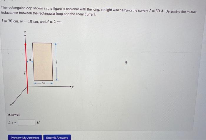 Solved The rectangular loop shown in the figure is coplanar | Chegg.com