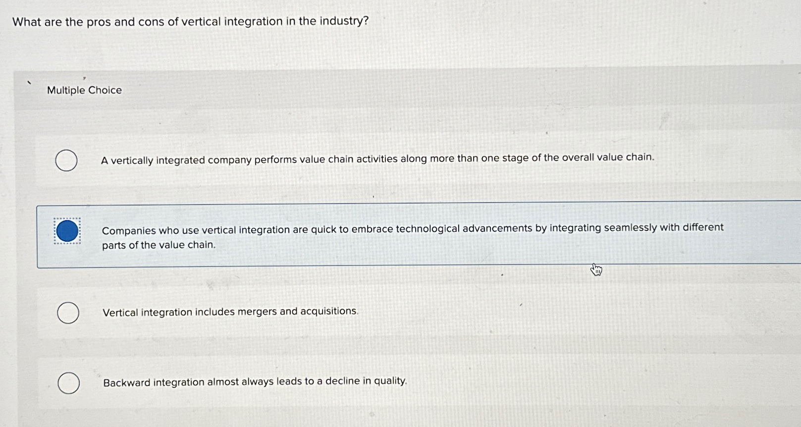 Solved What are the pros and cons of vertical integration in | Chegg.com