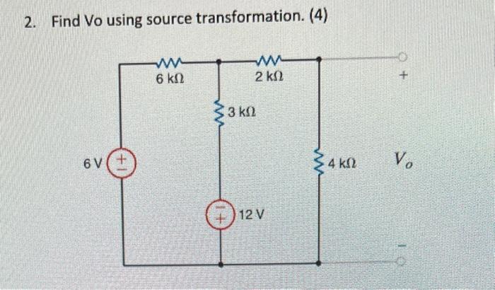 Solved 2 Find Vo Using Source Transformation 4