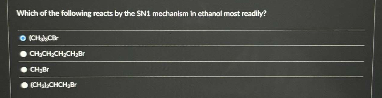 Solved Which of the following reacts by the SN1 ﻿mechanism | Chegg.com