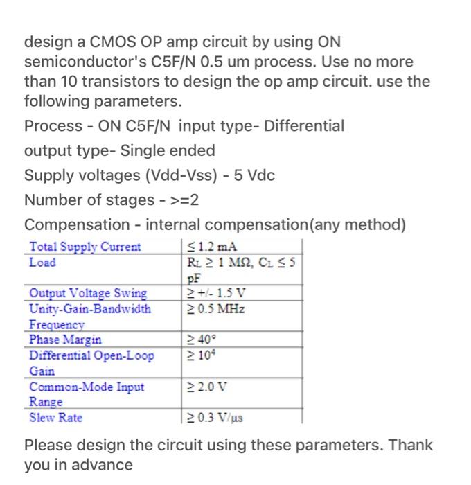 Solved design a CMOS OP amp circuit by using ON | Chegg.com