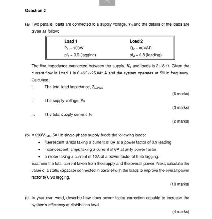Solved Question 2 (a) Two parallel loads are connected to a | Chegg.com