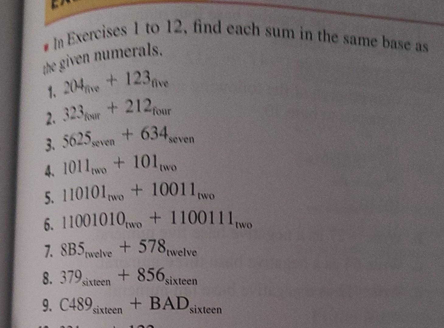 Solved m Exercises I to 12. find each sum in the same base | Chegg.com