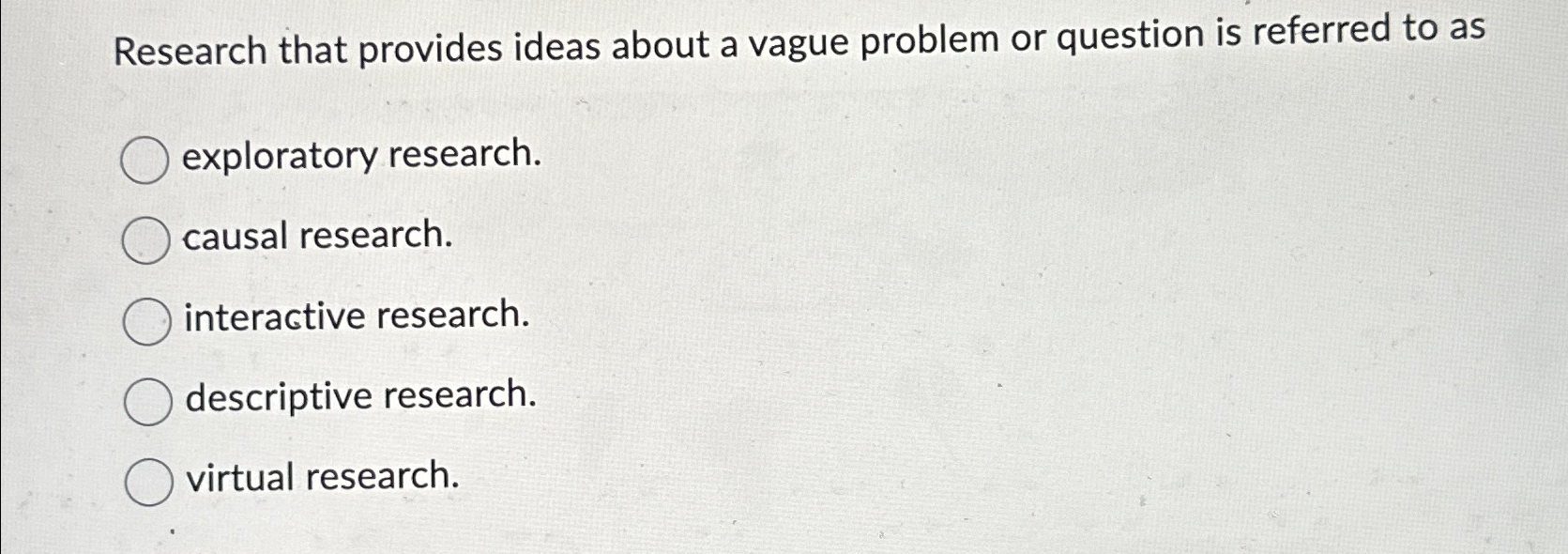 Solved Research that provides ideas about a vague problem or | Chegg.com