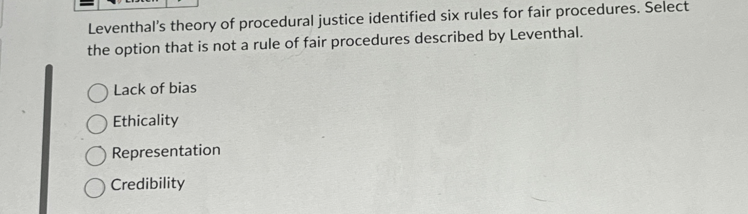 Solved Leventhal's theory of procedural justice identified | Chegg.com