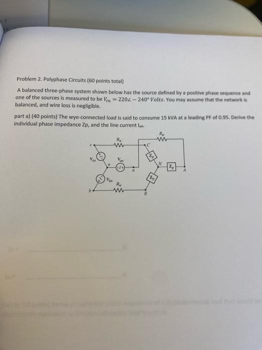 Solved Problem 2. Polyphase Circuits ( 60 points total) A | Chegg.com Solved Problem 2. Polyphase Circuits ( 60 points total) A | Chegg.com
