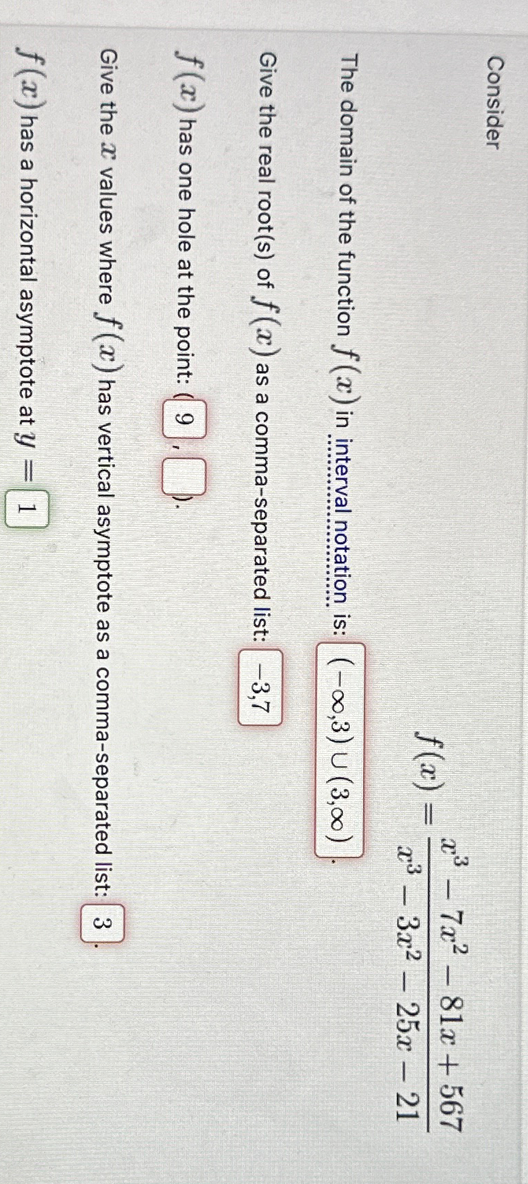 Solved Considerf(x)=x3-7x2-81x+567x3-3x2-25x-21The domain of | Chegg.com