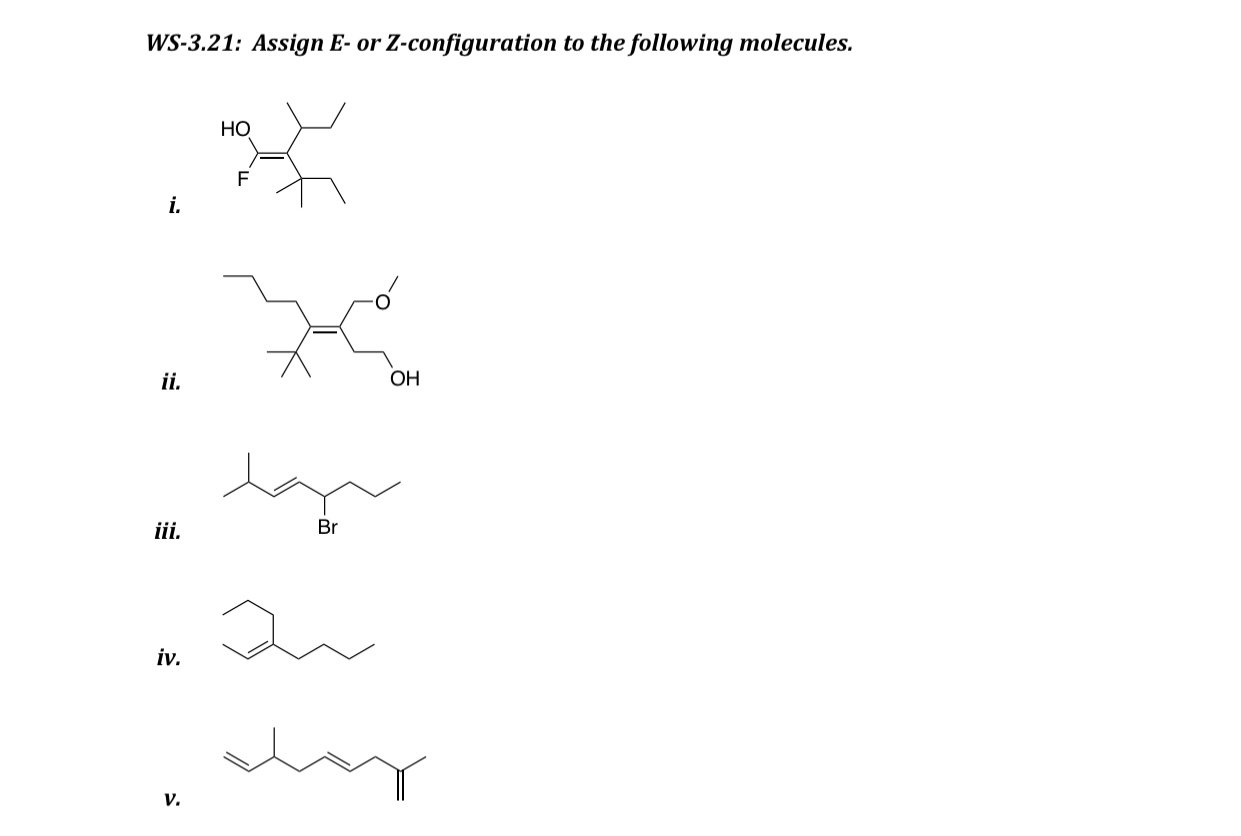 Solved WS-3.21: Assign E-or Z-configuration to the following | Chegg.com