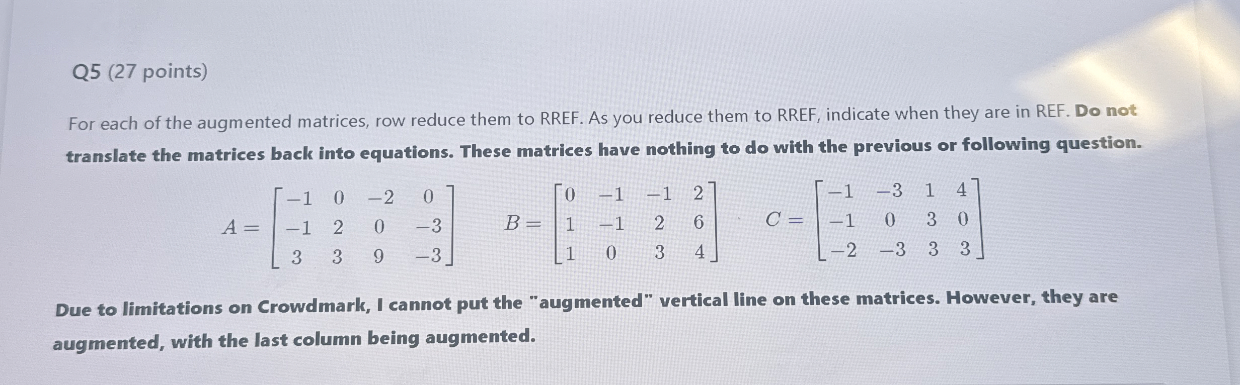 Solved Q5 (27 ﻿points)For each of the augmented matrices, | Chegg.com