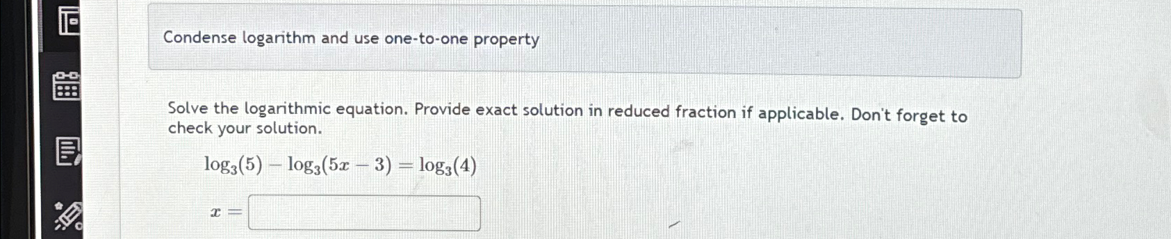 Solved Condense logarithm and use one-to-one propertySolve | Chegg.com
