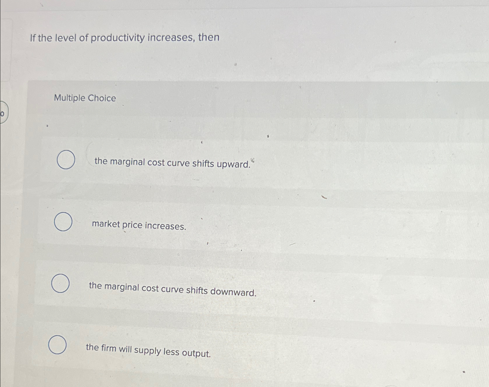 Solved If the level of productivity increases, thenMultiple | Chegg.com