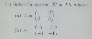 (1) ﻿Solve the system x'=Ax | Chegg.com