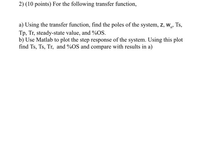 2) (10 points) For the following transfer function, | Chegg.com