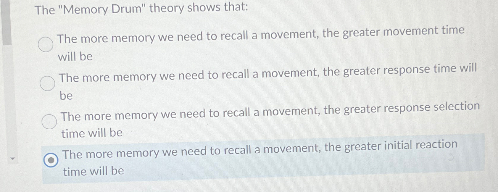 Solved The "Memory Drum" theory shows that:The more memory | Chegg.com