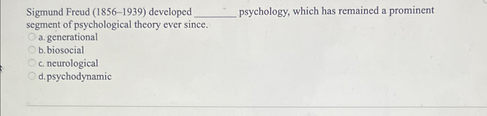 Solved Sigmund Freud (1856-1939) ﻿developed psychology, | Chegg.com