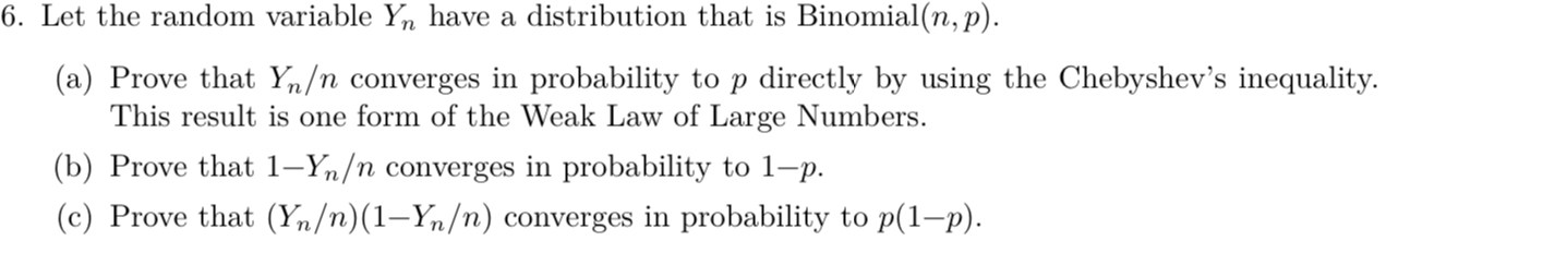 Solved Let the random variable Yn ﻿have a distribution that | Chegg.com