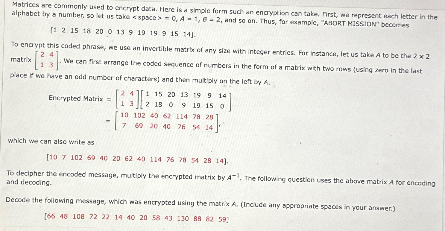 Solved Matrices Are Commonly Used To Encrypt Data Here Is A 