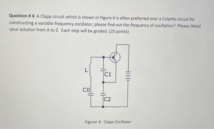 Question \# 4: A Clapp circuit which is shown in | Chegg.com