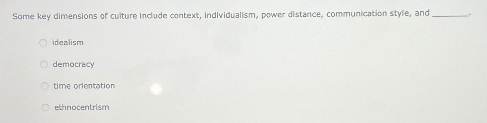 Solved Some key dimensions of culture include context, | Chegg.com