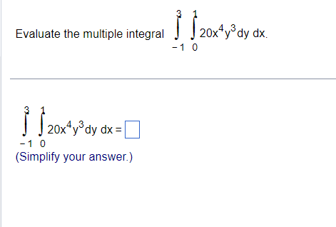 Solved Evaluate the multiple integral | Chegg.com