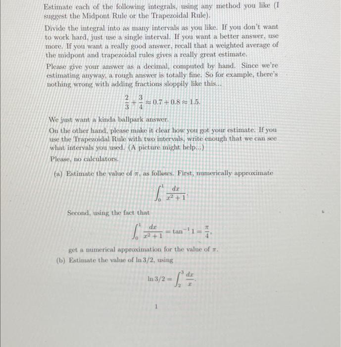 Solved WIN 3 Estimate each of the following integrals, using | Chegg.com
