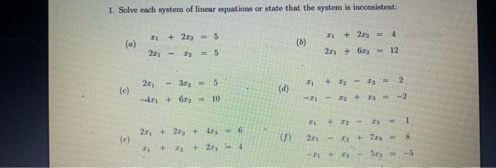 Solved 1. Solve each system of linear equations or state | Chegg.com