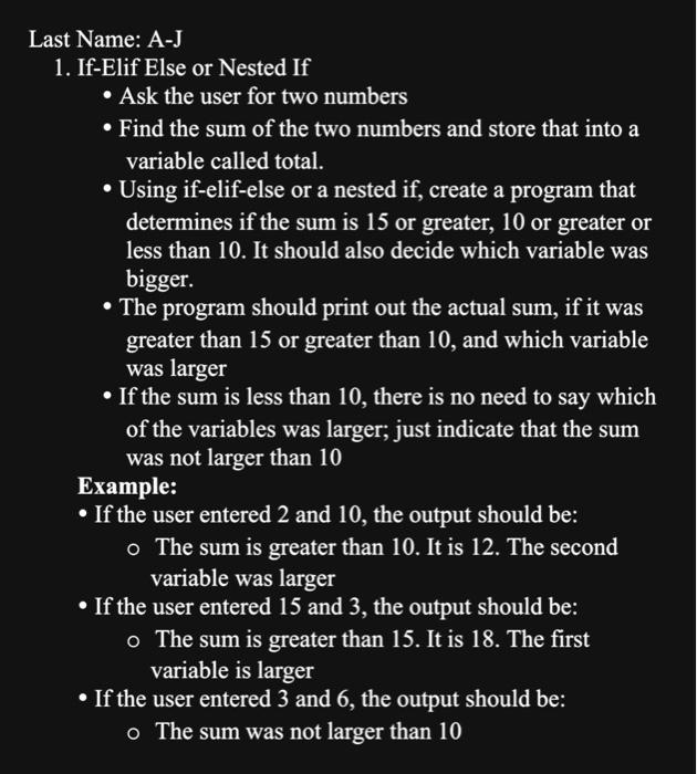 Solved ast Name: A-J 1. If-Elif Else or Nested If - Ask the | Chegg.com