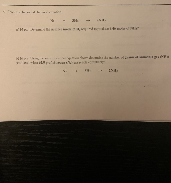 Solved 4. From the balanced chemical equation: 2NH3 3H2 N2 | Chegg.com