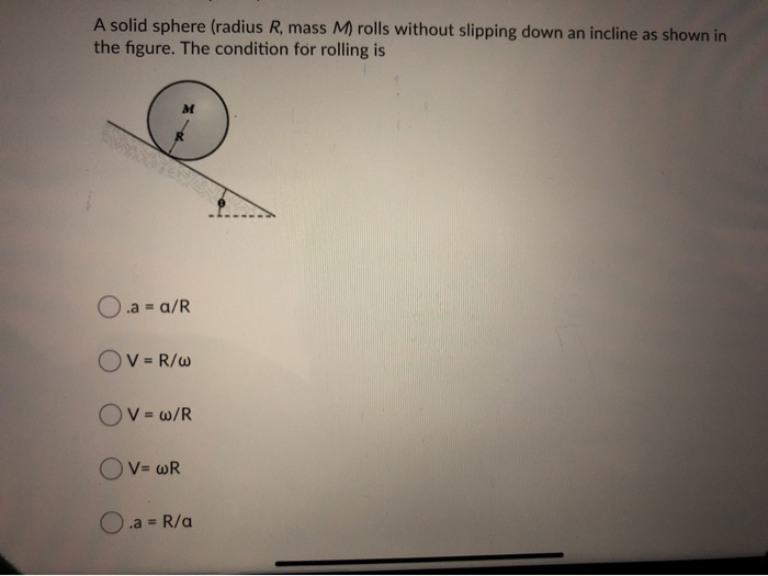 Solved A solid sphere (radius R, mass My rolls without | Chegg.com