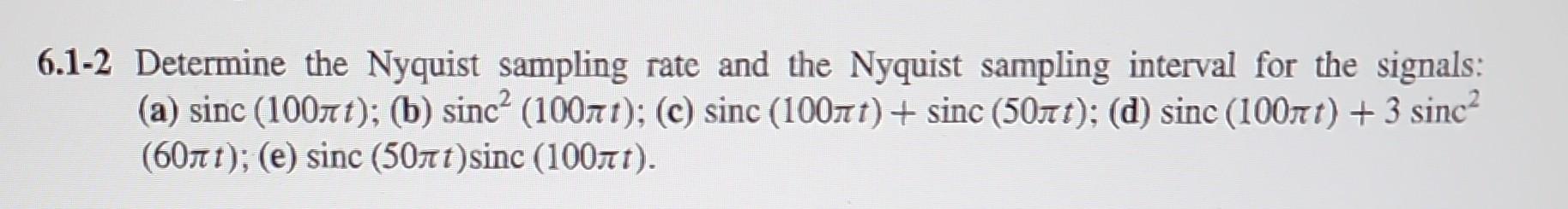 Solved 61 2 Determine The Nyquist Sampling Rate And The 2278