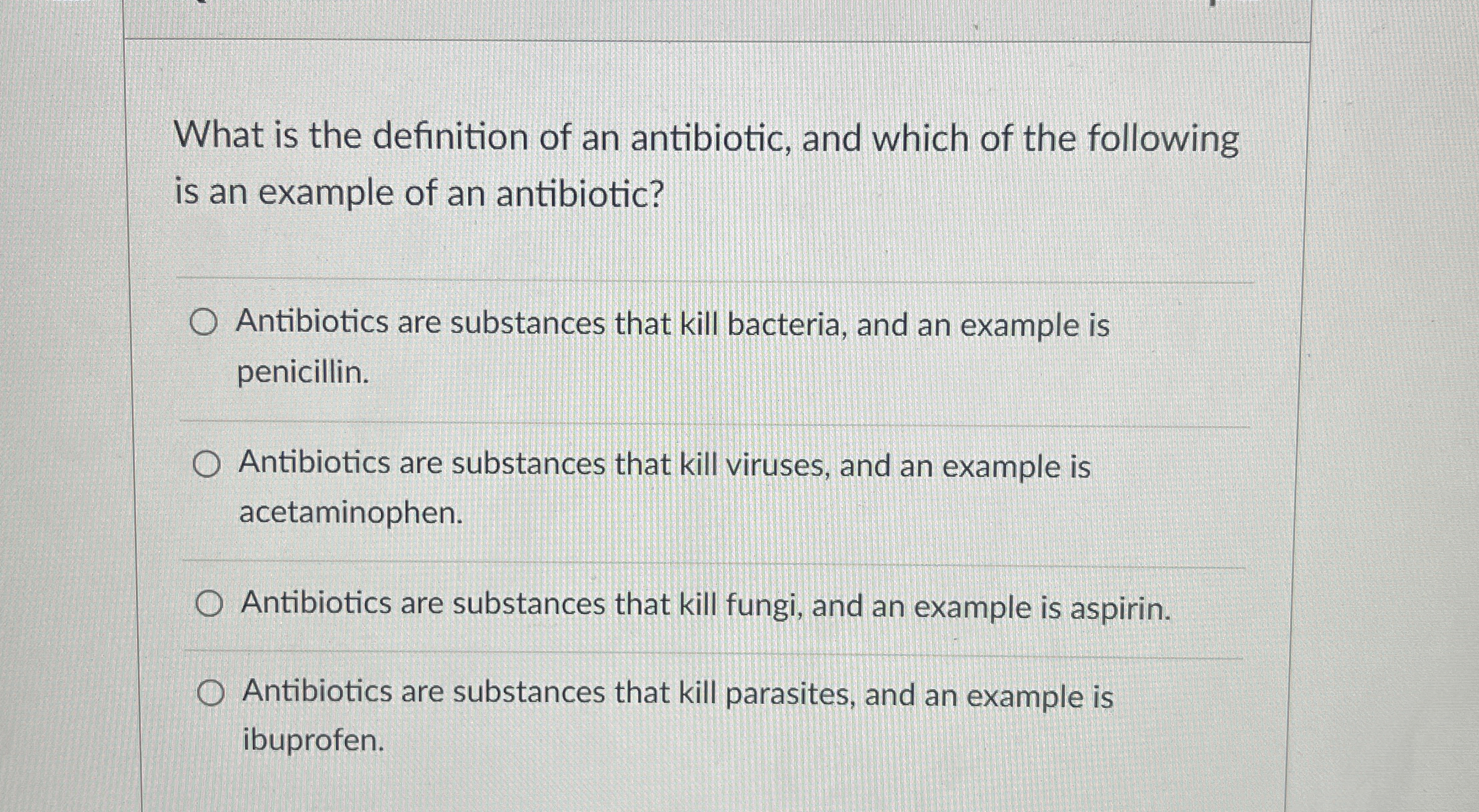 Solved What is the definition of an antibiotic, and which of | Chegg.com