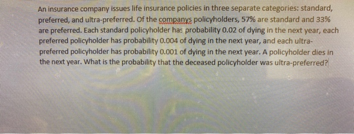 Solved An insurance company issues life insurance policies | Chegg.com