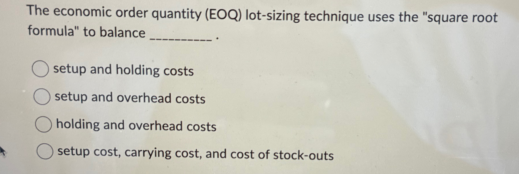 Solved The economic order quantity (EOQ) ﻿lot-sizing | Chegg.com