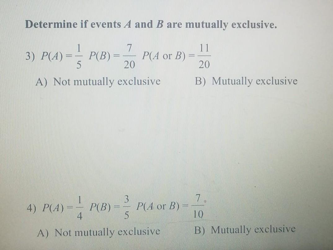 Solved Determine if events A and B are mutually exclusive. | Chegg.com