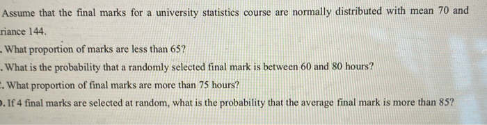 Solved Assume that the final marks for a university | Chegg.com