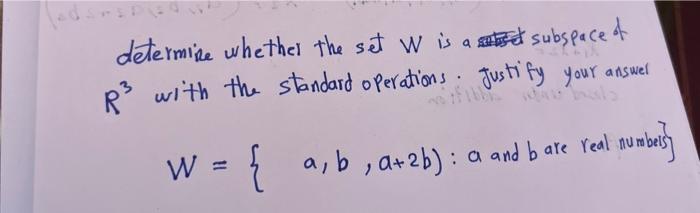 Solved determine whether the set W is a subspace of R3 with | Chegg.com