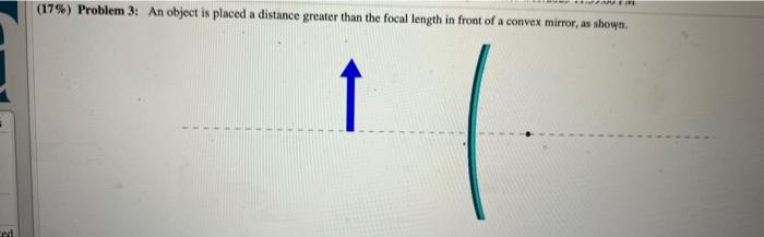Solved (17\%) Problem 3: An object is placed a distance | Chegg.com