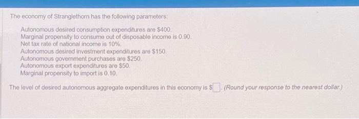 Solved The economy of Stranglethorn has the following | Chegg.com