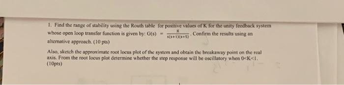 Solved 1. Find the range of stability using the Routh table | Chegg.com