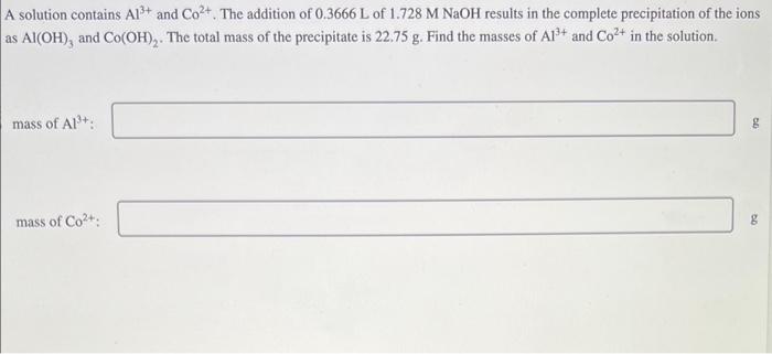 Solved A solution contains Al3+ and Co2+. The addition of | Chegg.com
