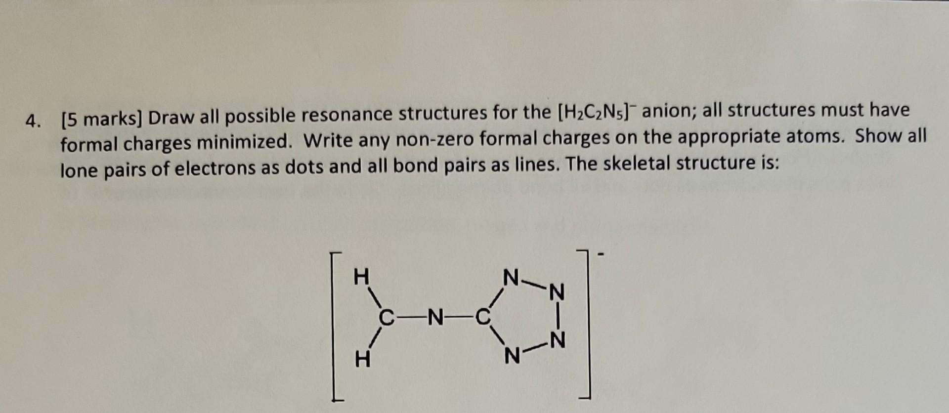 Solved 4. [5 marks] Draw all possible resonance structures | Chegg.com