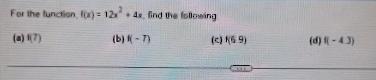 Solved For the function, f(x)=12x2+4x, ﻿find the | Chegg.com