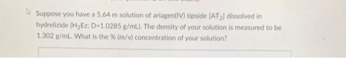 Solved Suppose you have a 5.64 m solution of ariagen(IV) | Chegg.com