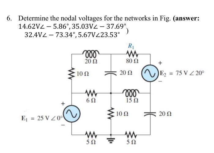 Solved Determine the nodal voltages for the networks in Fig. | Chegg.com