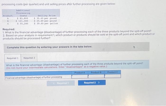 Solved processing costs (per quarter) and unit selling | Chegg.com